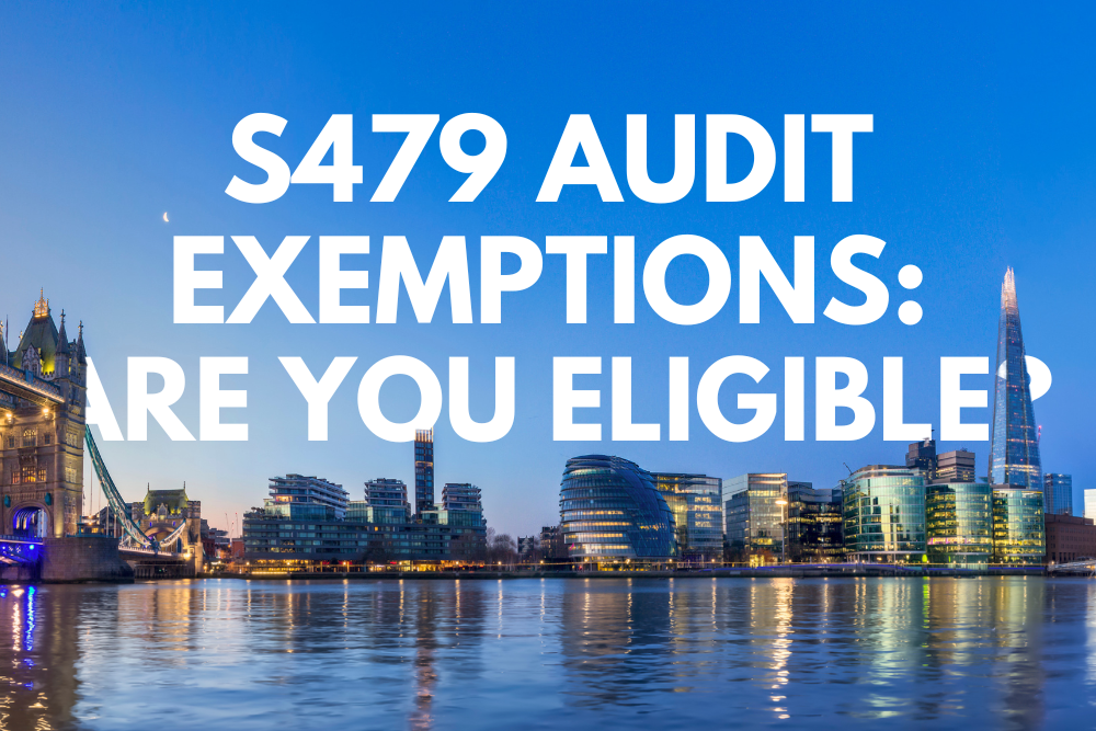 S479 Audit Exemptions: What You Need to Know - Arnold Hill & Co.
